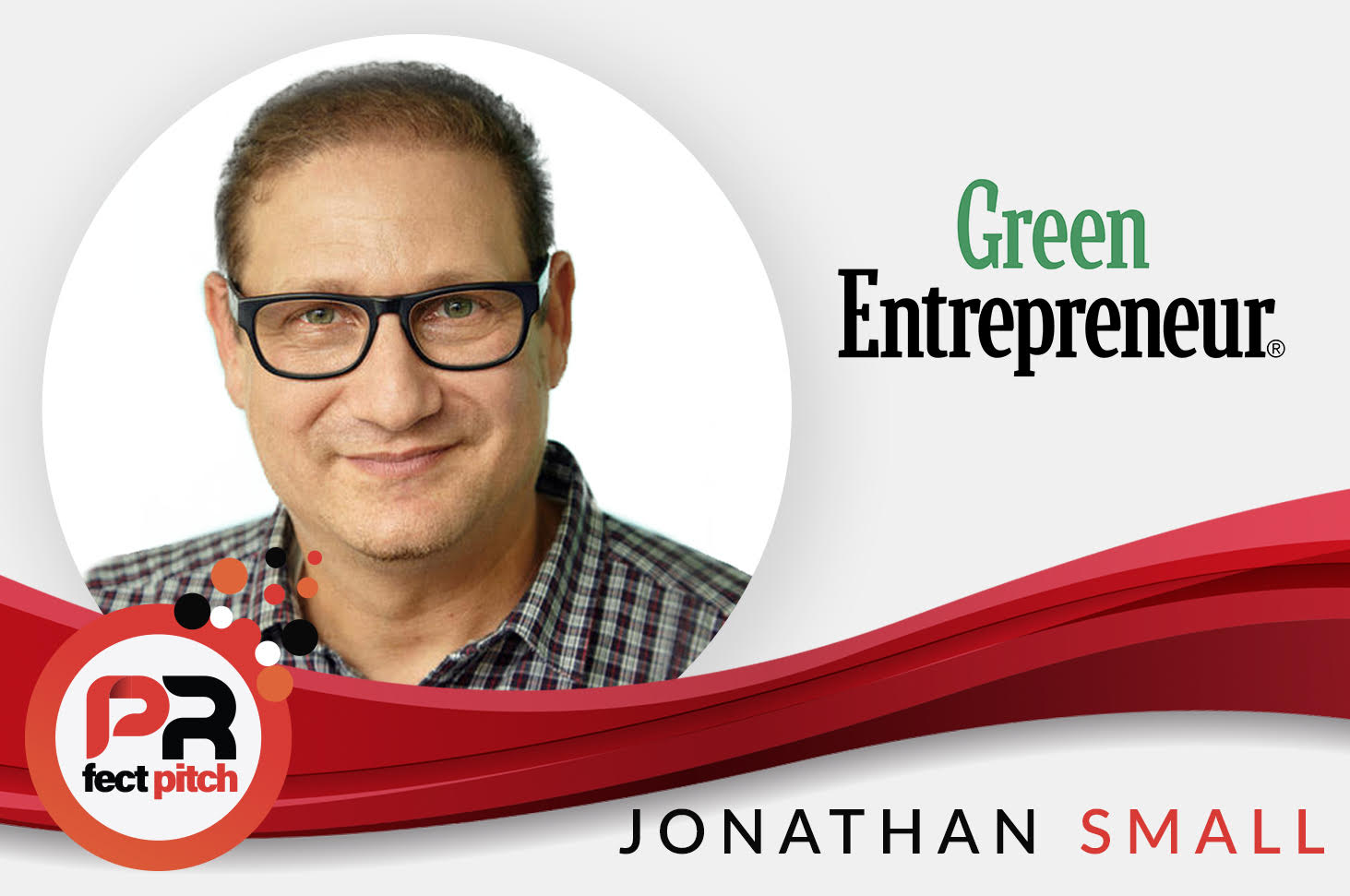 Four Takeaways From PRfect Pitch Interview with Jonathan Small of Green ...